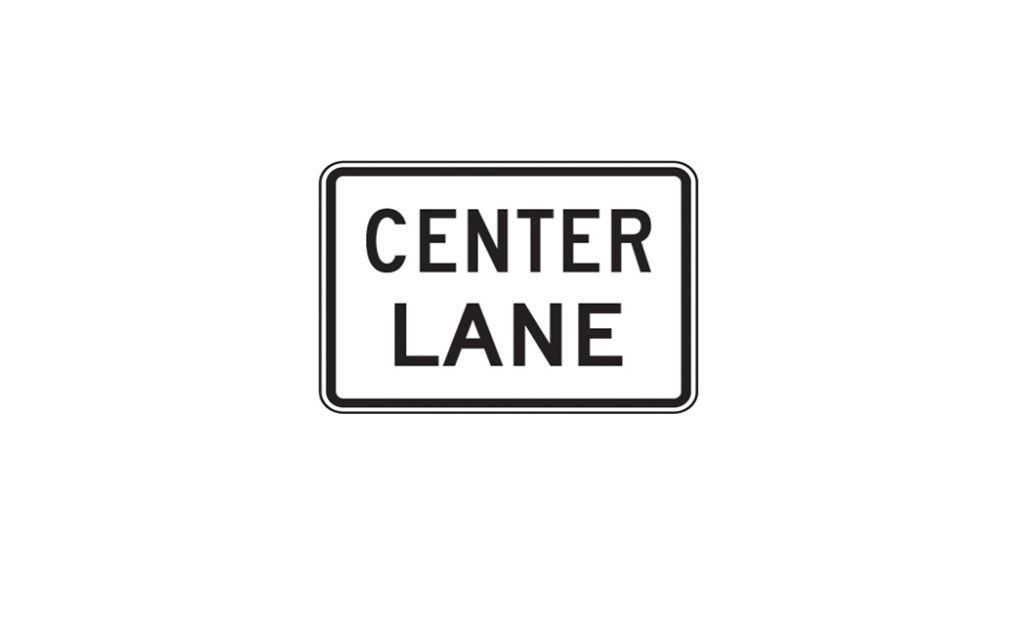 Center Lane Directional Sign M5-5 - Traffic Safety Supply Company