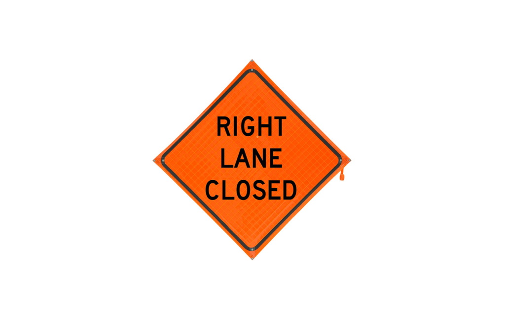 Right Lane Closed Roll-up Sign - Traffic Safety Supply Company