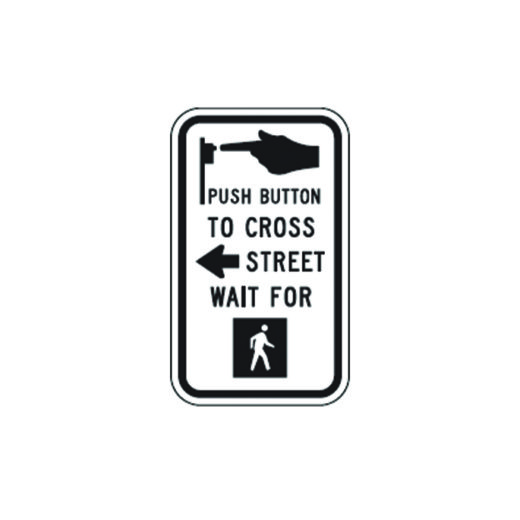 Push Button To Cross Street Wait For Pedestrian Sign R10-3a - Traffic ...