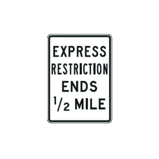 Express Restriction Ends 1/2 Mile Sign R3-42c - Traffic Safety Supply ...