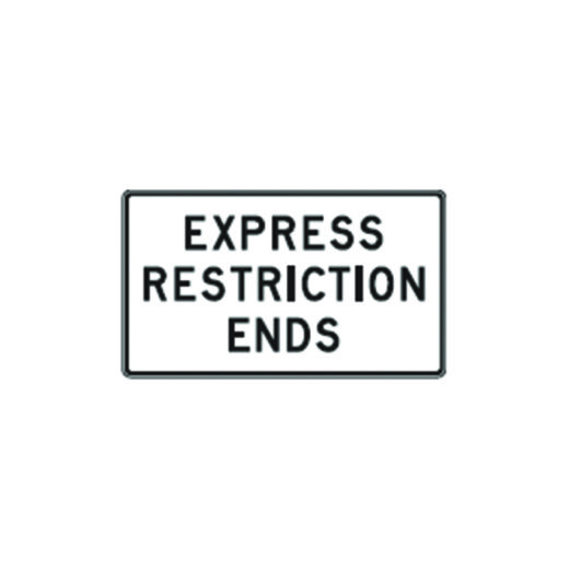 Express Restriction Ends Sign R3-45a - Traffic Safety Supply Company
