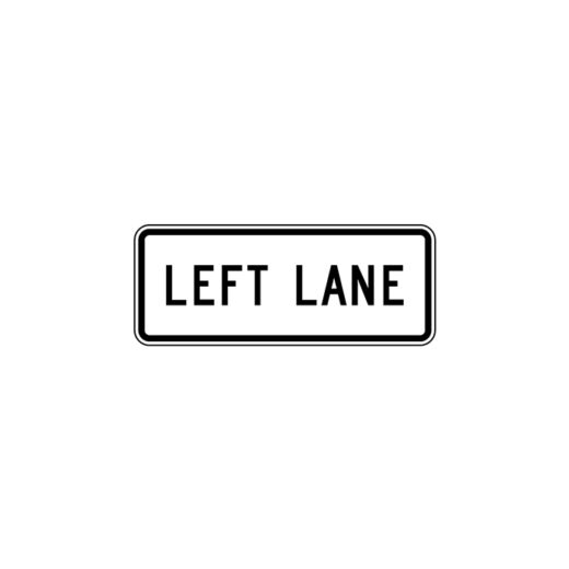 Left Lane Sign R3-5bP - Traffic Safety Supply Company