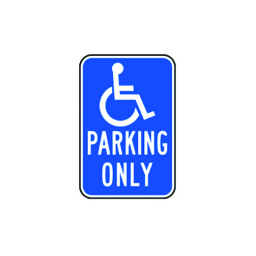Handicap Parking Only Sign R99 - Traffic Safety Supply Company
