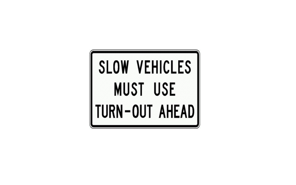 Slow Vehicles Must Use Turn-out Ahead Sign R4-13 - Traffic Safety ...
