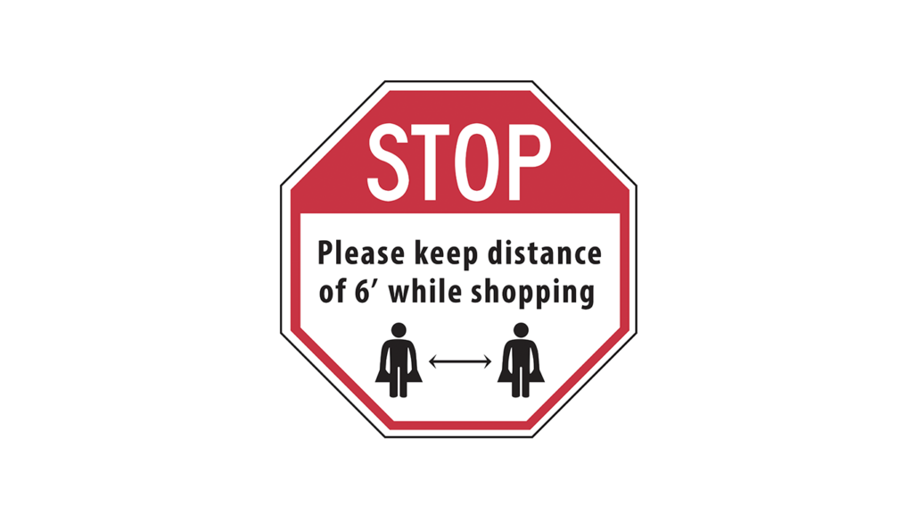 STOP Distance 6' While Shopping Sign - Traffic Safety Supply Company