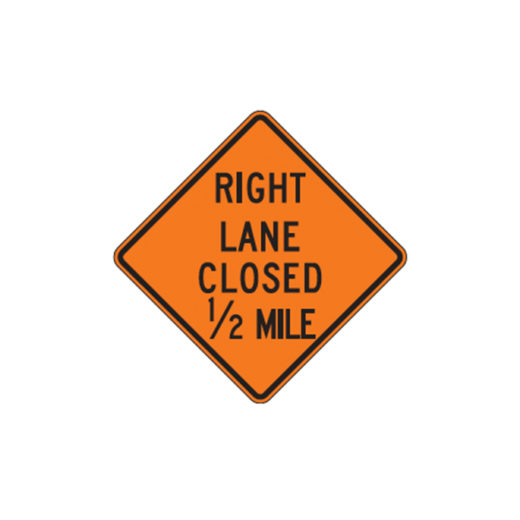 Right Lane Closed 1/2 Mile Sign W21-5R - Traffic Safety Supply Company