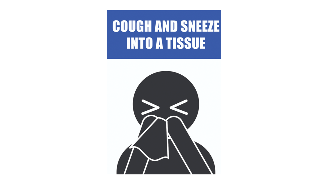 Cough and Sneeze into a Tissue Sign - Traffic Safety Supply Company